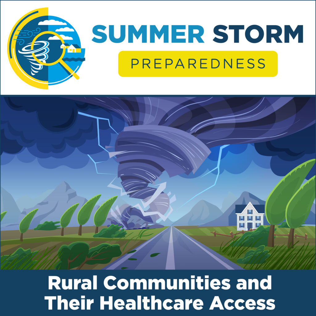 Summer Storm Preparedness: Protecting Rural Communities and Their ...